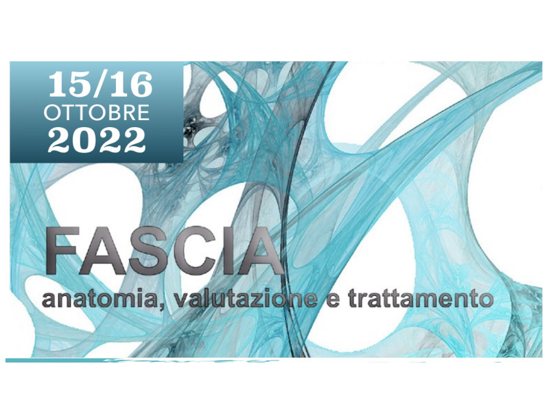 LA FASCIA: ANATOMIA, VALUTAZIONE E TRATTAMENTO